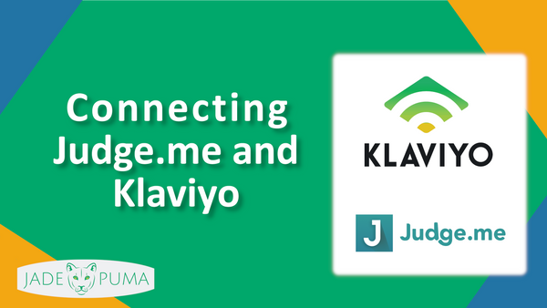 Connecting Judge.me and Klaviyo in your Shopify Store - JadePuma