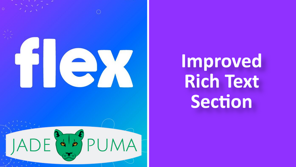 Improved Rich Text Section for Flex Theme - JadePuma